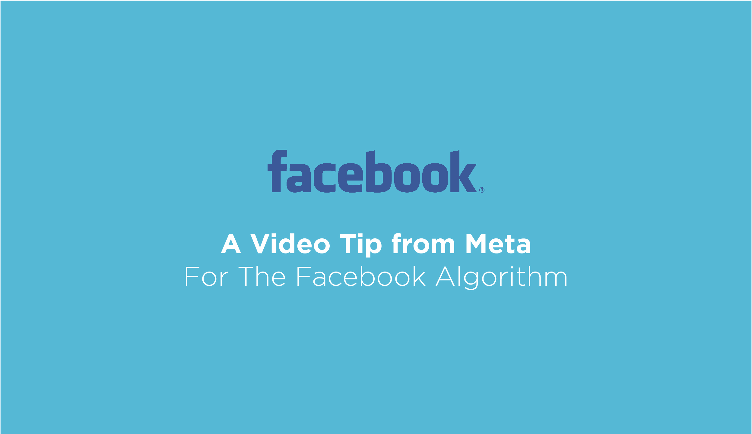 A Video Tip from Meta For The Facebook Algorithm - Crystal Media