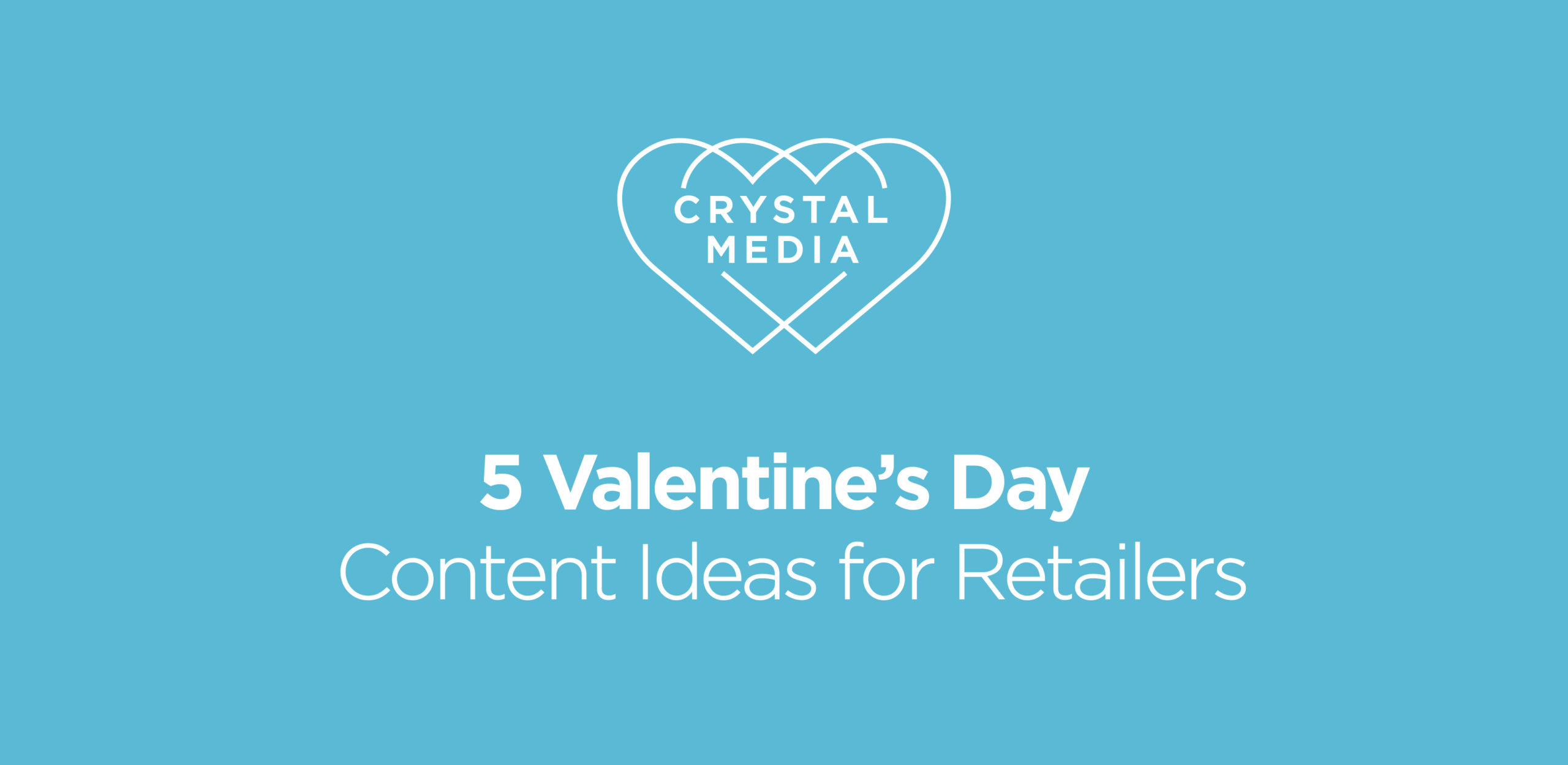 5 Valentine's Day Content Ideas for Small Businesses ️💡 - Crystal Media